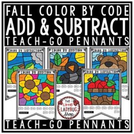 Fall Color by Number Addition & Subtraction Teach- Go Pennants™ - The ...