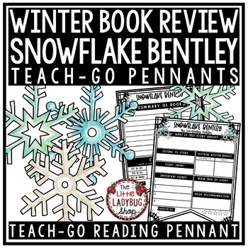 Snowflake Bentley Activity: Winter Book Review Template Teach- Go ...