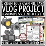 Persuasive Writing Task Design Create a Vlog Project Based Learning PBL ...