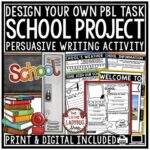 Persuasive Writing Task Design Create a School Project Based Learning ...