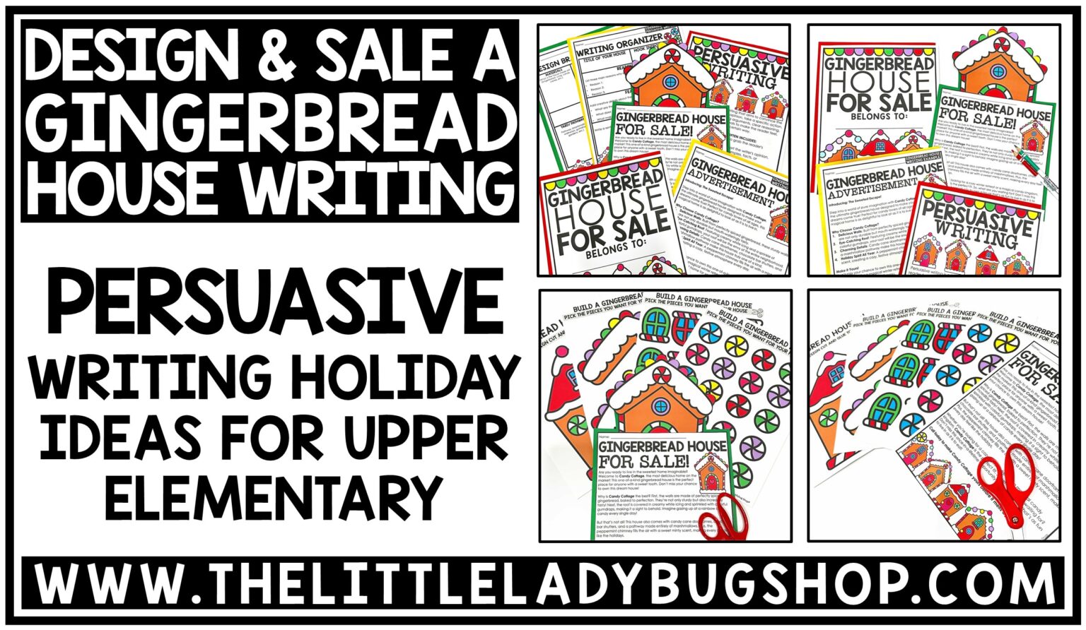 Design and Sale a Gingerbread House Persuasive Writing Project - The ...